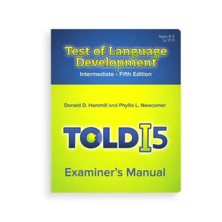 Test of Language Development–Intermediate: Fifth Edition (TOLD-I:5)